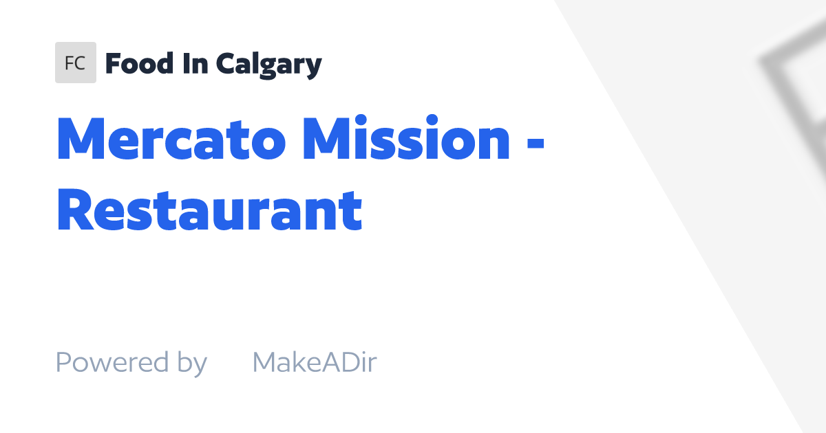 Mercato Mission - Restaurant | Food In Calgary