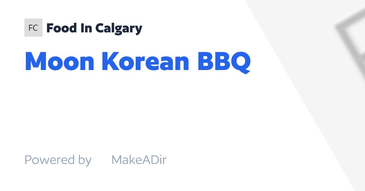 Moon Korean BBQ | Food In Calgary