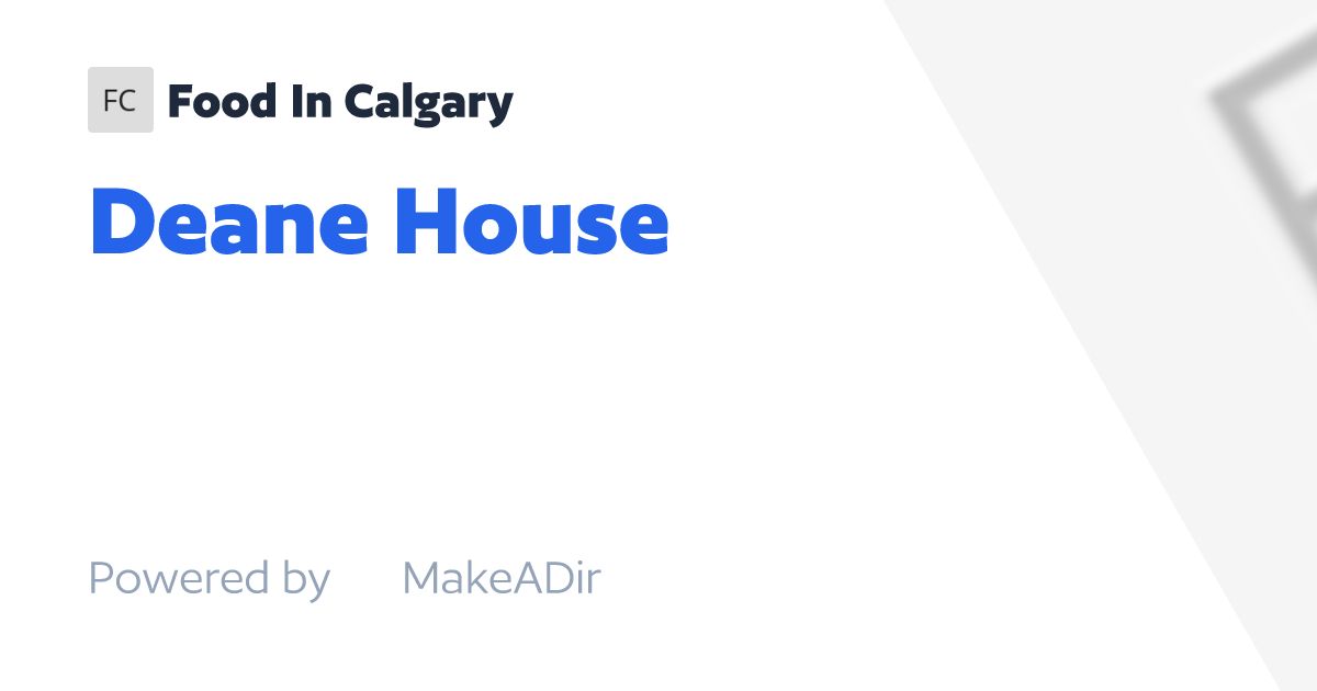 Deane House | Food In Calgary