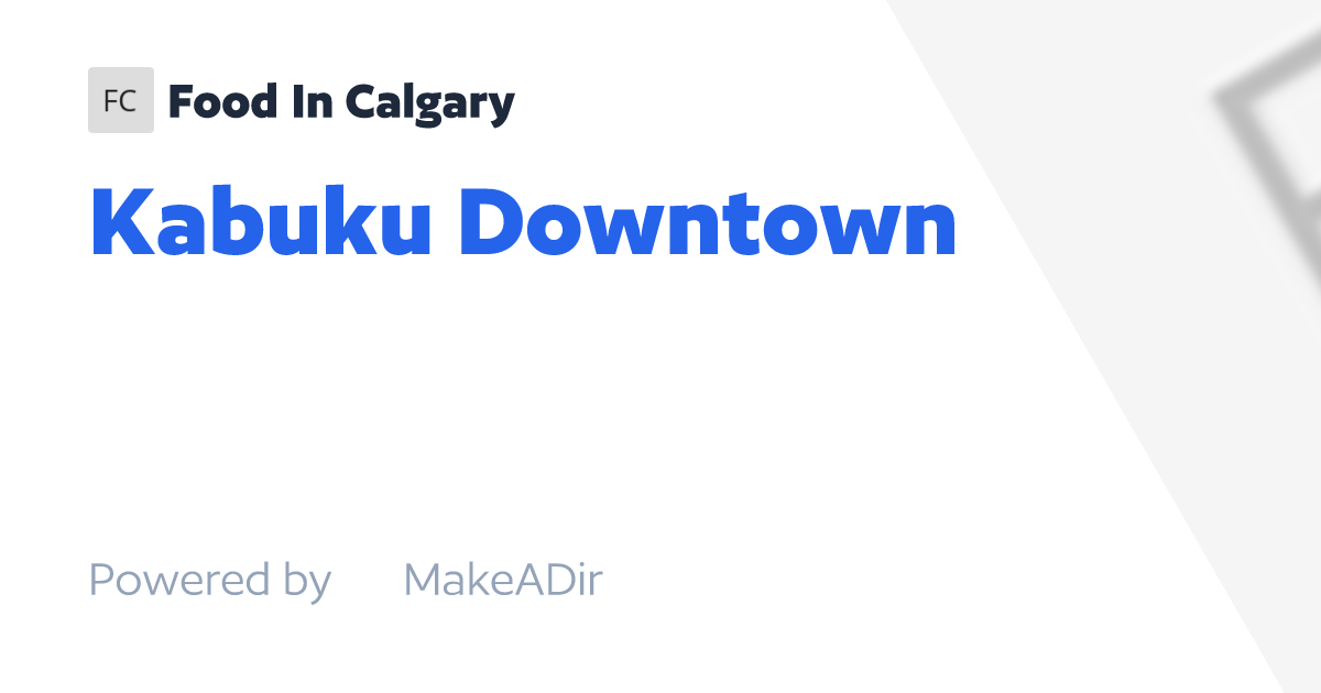 Kabuku Downtown | Food In Calgary