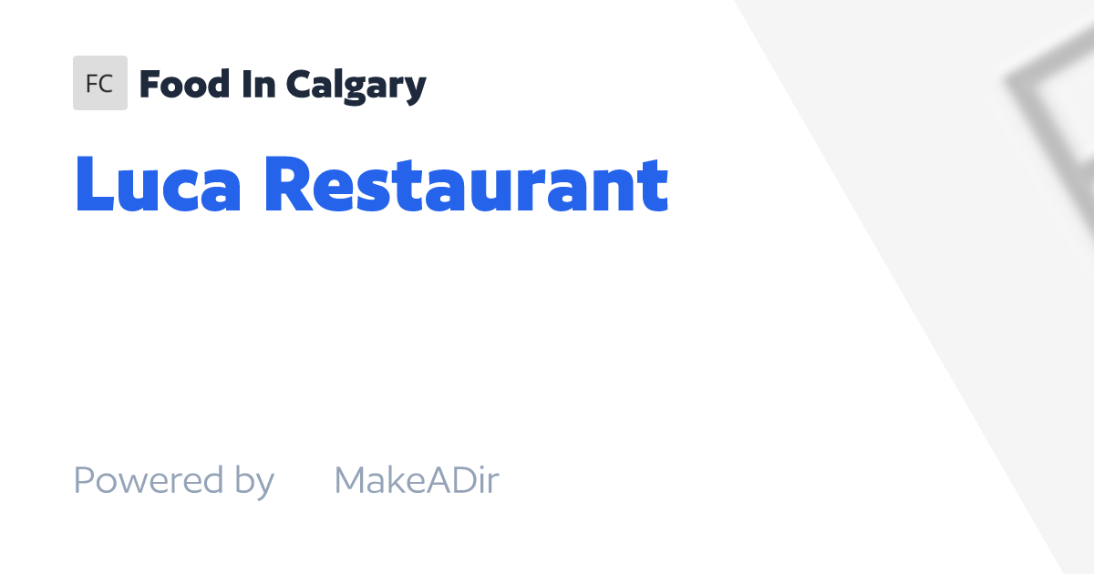 Luca Restaurant | Food In Calgary
