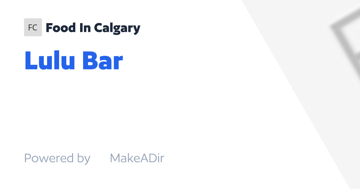 Lulu Bar | Food In Calgary