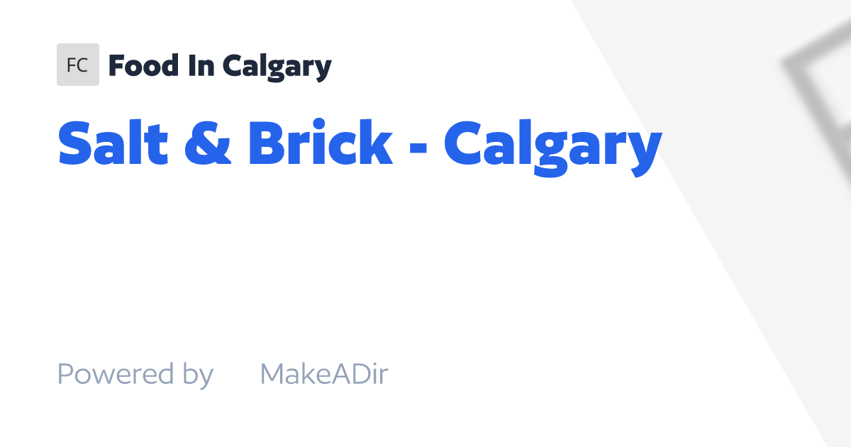 Salt & Brick - Calgary | Food In Calgary