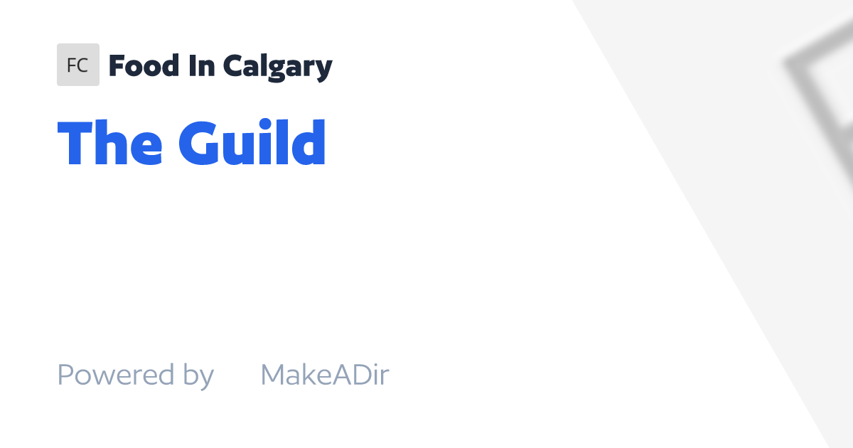 The Guild | Food In Calgary