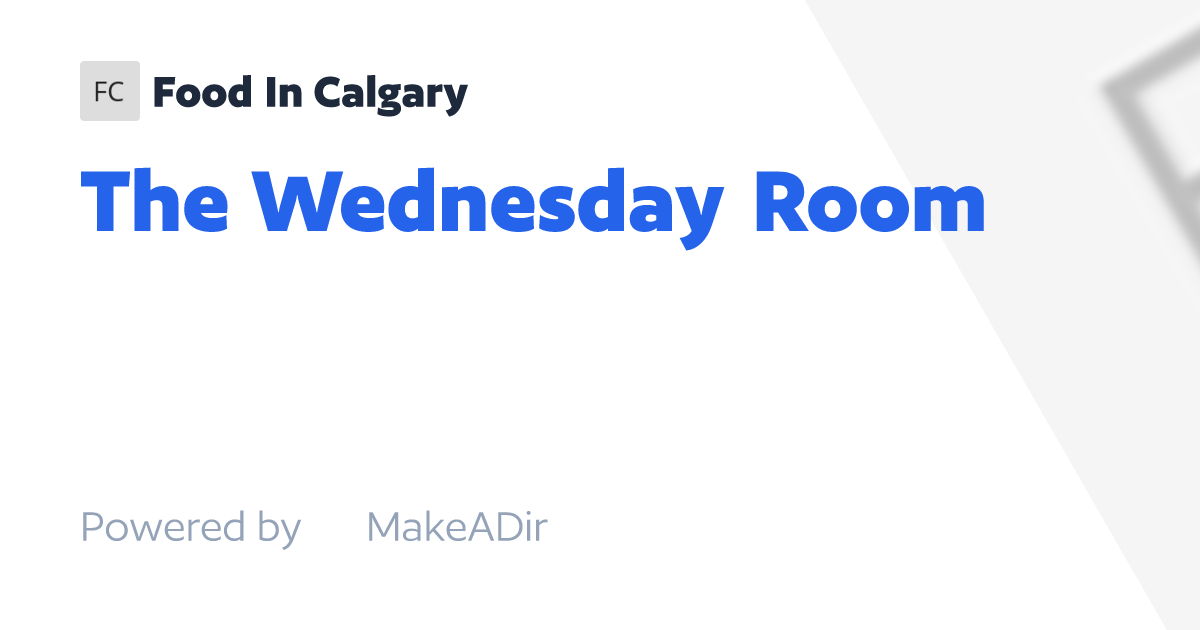 The Wednesday Room | Food In Calgary